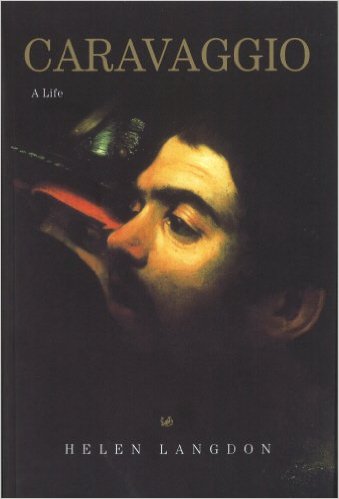 Helen Langdon on Why Caravaggio Speaks So Directly to the Modern World ...