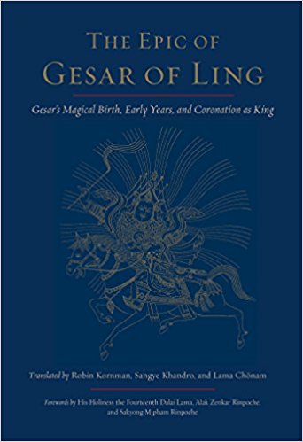“The Epic of King Gesar”: Tibet’s Literary Treasure, Song of Central ...